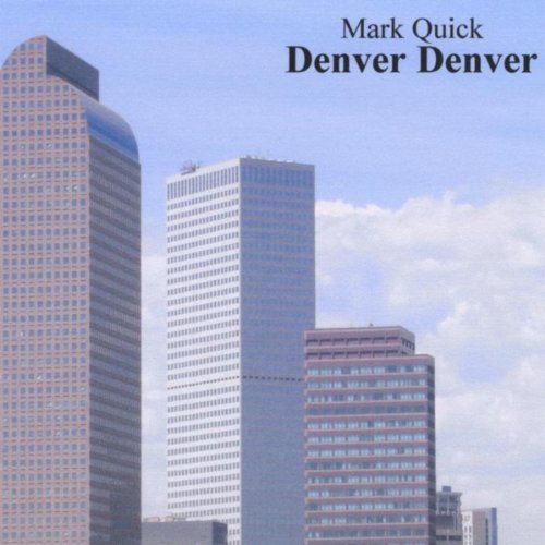 Reproducir Denver Denver de Mark Quick en Amazon Music
