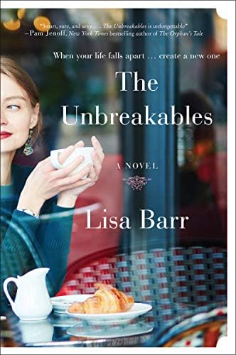 The Unbreakables: A Novel: Barr, Lisa: 9780062895394: Amazon.com: Books