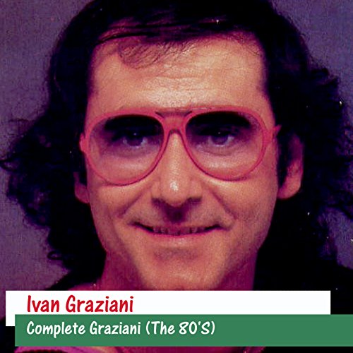 Complete Graziani (The 80'S) von Ivan Graziani auf Amazon Music Unlimited