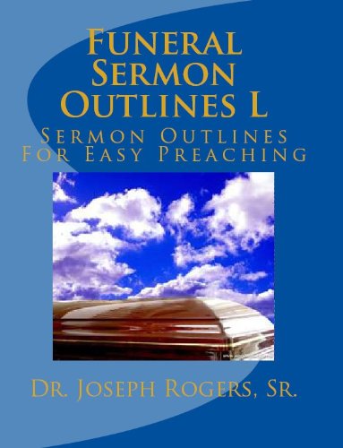 Funeral Sermon Outlines L (English Edition) eBook : Rogers Sr, Dr ...