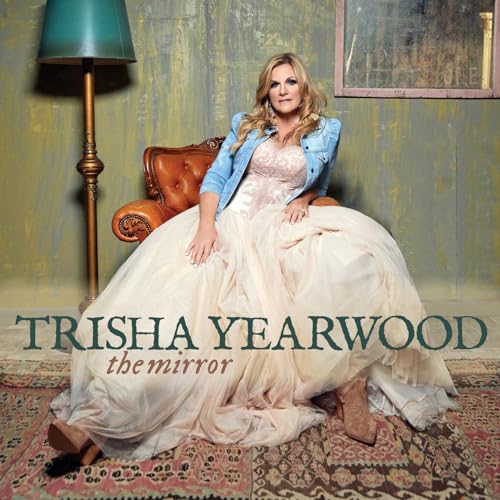Play The Mirror by Trisha Yearwood on Amazon Music