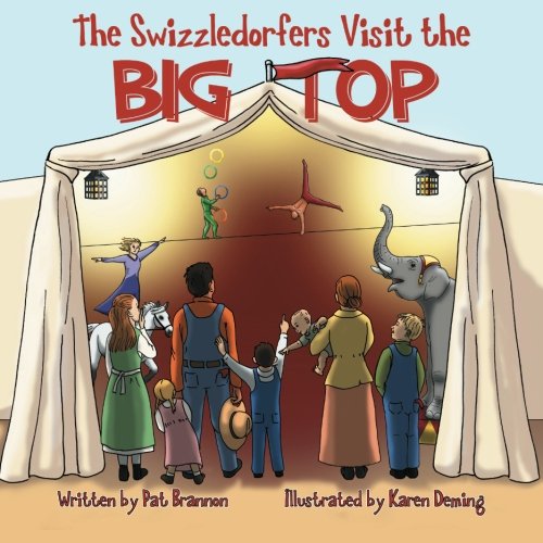 The Swizzledorfers Visit the Big Top: Brannon, Pat, Deming, Karen ...