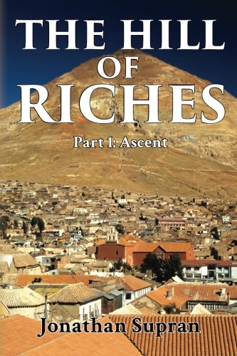 The Hill of Riches - Part 1: Ascent: Supran, Jonathan: 9781910757161 ...