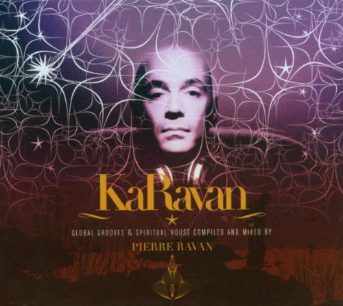 Various Artists - Karavan - Global Grooves & Spiritual House Compiled ...