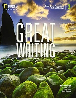 Great Writing 4: Student's Book (Great Writing, Fifth Edition): Folse ...