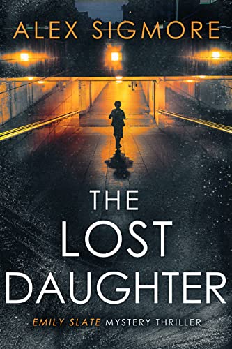 Amazon.com: The Lost Daughter (Emily Slate FBI Mystery Thriller Book 6 ...