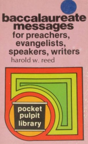 Baccalaureate Messages: Reed, Harold: 9780801076152: Amazon.com: Books