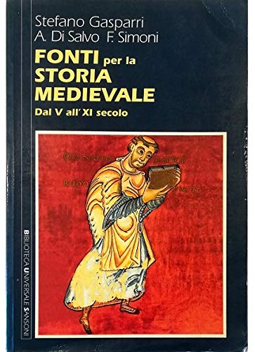 Fonti per la storia medievale dal V all'XI secolo (Biblioteca ...