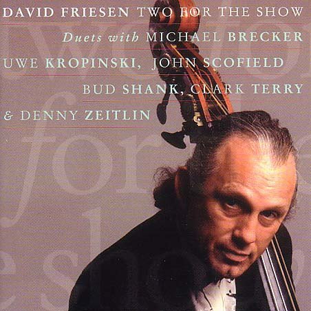 David Friesen - Two for the Show - Amazon.com Music