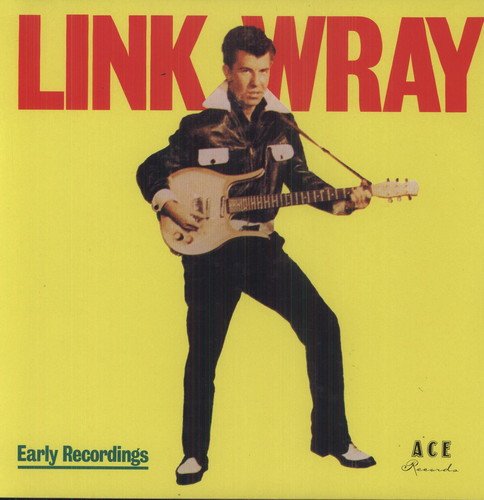 Early Recordings: Link Wray, Link Wray, Mark Cooper, Shorty Horton ...