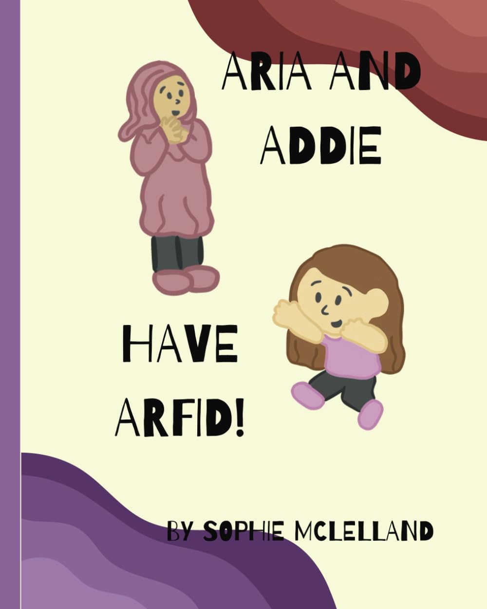 Aria and Addie have ARFID! (My Friends are Different!): McLelland ...