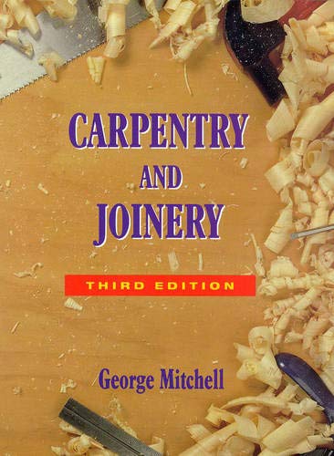 Carpentry and Joinery: Mitchell, George: 9780304704279: Amazon.com: Books