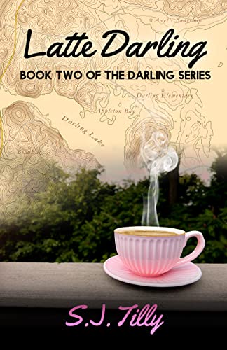Latte Darling: Book Two of The Darling Series - Kindle edition by Tilly, S.J.. Contemporary ...