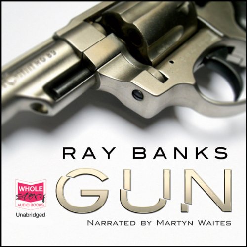 Amazon.com: Gun (Audible Audio Edition): Ray Banks, Martyn Waites, W. F ...