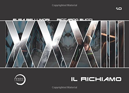 XXXIII: Volume 1 - Il Richiamo (Italian Edition): Bellumori, Elisa ...