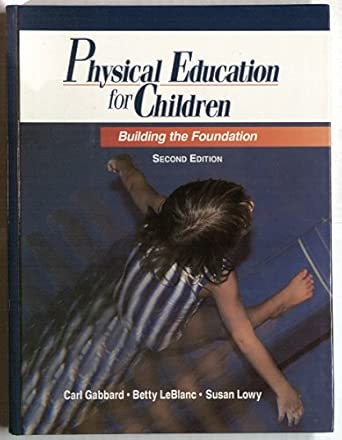 Amazon | Physical Education for Children: Building the Foundation ...