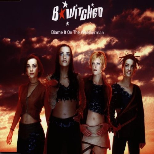 B*Witched - Blame It on the Weatherman - Amazon.com Music