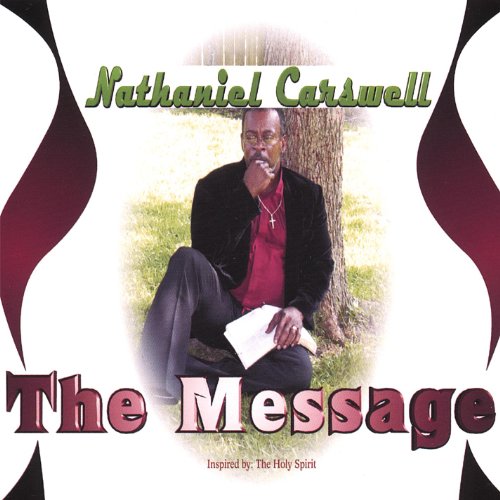 Amazon.com: The Message : Nathaniel M. Carswell: Digital Music