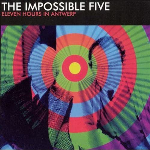 Eleven Hours in: Impossible 5, Jayne Simon, Steve Kille, Impossible 5 ...