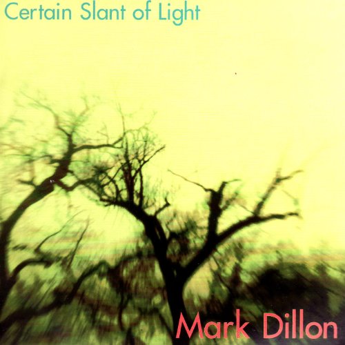 Amazon.com: Certain Slant of Light : Mark Dillon: Digital Music