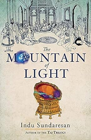 The Mountain of Light: Indu Sundaresan: Amazon.com: Books