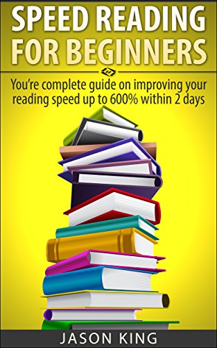 Amazon | Speed Reading For Beginners: You’re Complete Guide On Improving Your Reading Speed Up ...