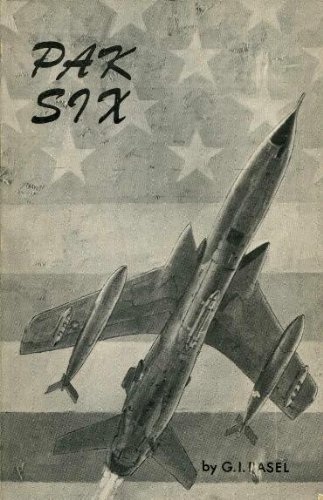 Pak 6, Story of the Air-War North Vietnam: Basel, G.: 9780933362079 ...