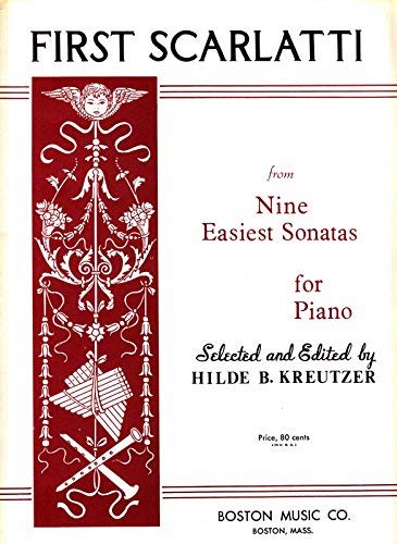 FIRST SCARLATTI: from Nine Easiest Sonatas for Piano: Domenico ...