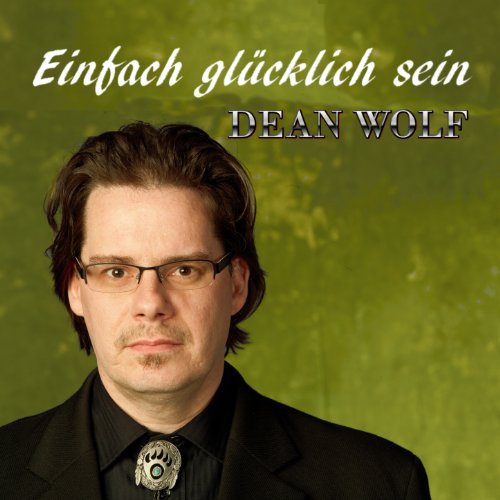 Play Einfach glücklich sein by Dean Wolf on Amazon Music