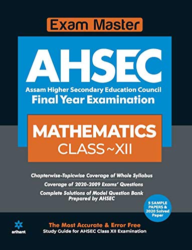 Exam Master AHSEC Mathematics Class 12 2020-21 (Old Edition) : Amit ...