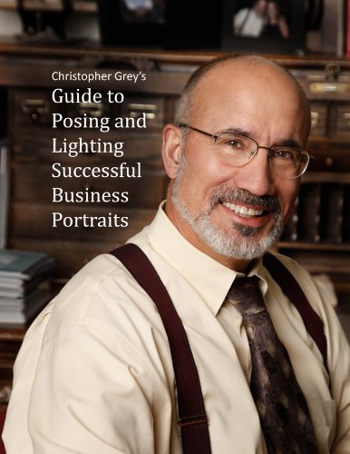 Christopher Grey's Guide to Posing and Lighting Successful Business ...