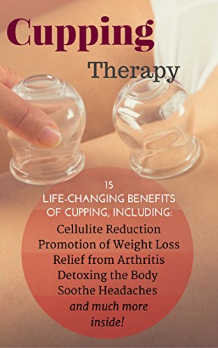 Cupping Therapy: 15 Life-Changing Benefits of Cupping, Including ...