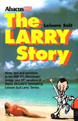 The Leisure Suit Larry Story: Mueller, Schuchardt, L. Benzer, S ...