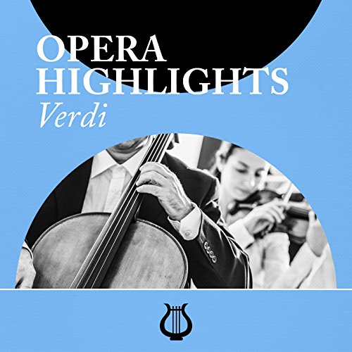 Amazon.com: Opera Highlights Verdi : VARIOUS ARTISTS: Digital Music
