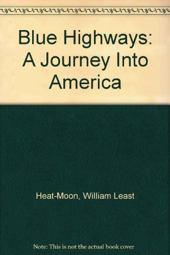 『Blue Highways: A Journey into America』｜感想・レビュー - 読書メーター