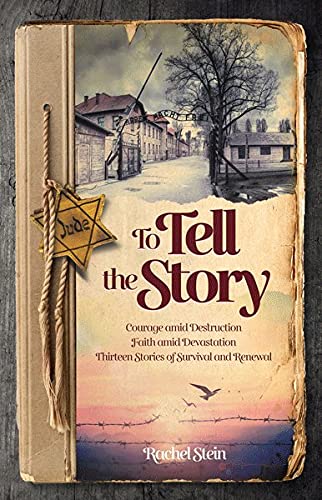 To Tell the Story: Rachel Stein: 9781600918926: Amazon.com: Books