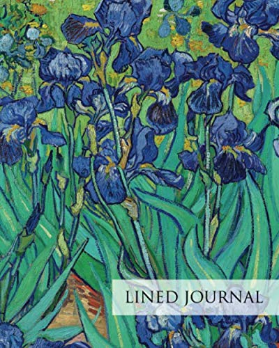 Vincent Van Gogh Journal - Irises - 1889: Vincent Van Gogh Quotes ...