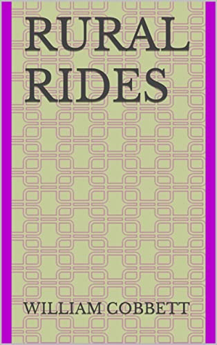 Rural Rides eBook : Cobbett, William: Amazon.in: Kindle Store
