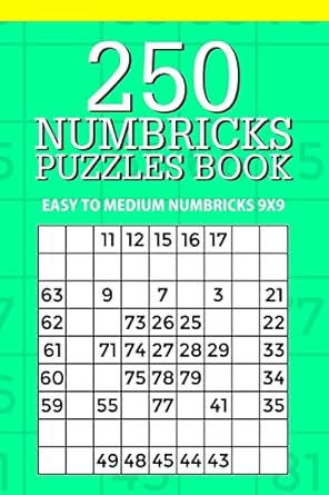 250 Numbricks Puzzle Book: Easy to Medium Numbricks 9x9 (Numbricks ...