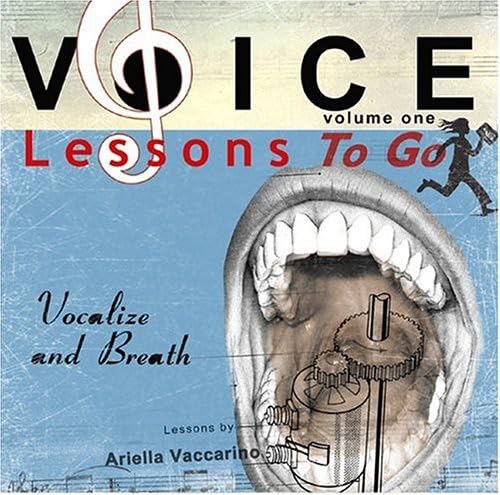 Ariella Vaccarino - Voice Lessons to Go 1: Vocalize & Breath - Amazon ...