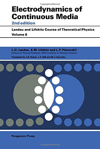 Electrodynamics of Continuous Media (Course of Theoretical Physics): L.D. Landau: 9780080302768 ...