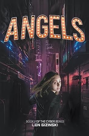 Angels: Book 2 of the CYBER Series - Kindle edition by Gizinski, Len ...