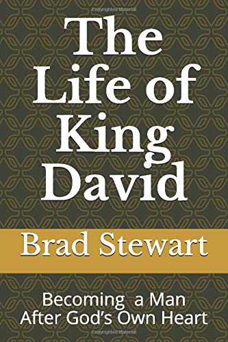 The Life of King David: Stewart, Brad: 9781790619924: Books - Amazon.ca