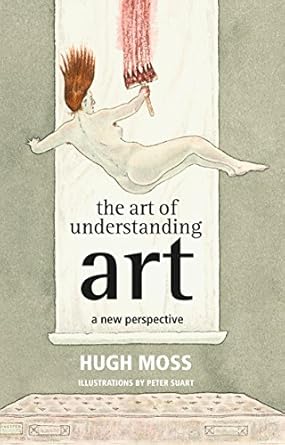 The Art of Understanding Art: A New Perspective : Buy Online at Best ...