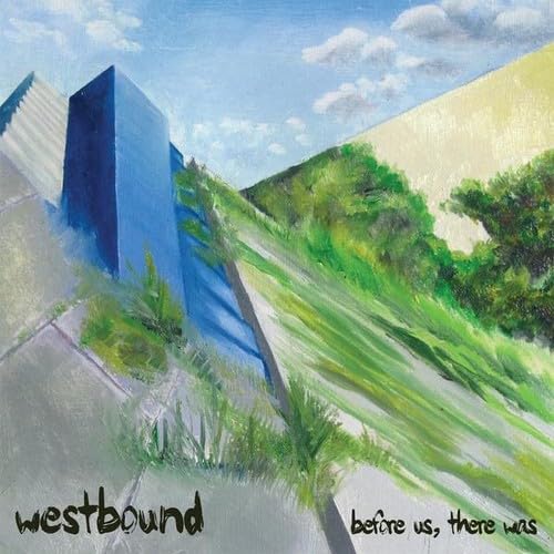 Westbound, Joshua Hedrick, Justin Land, Derek Mosely, Jonathan Anderson ...