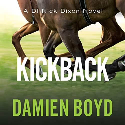 Amazon.com: Kickback: DI Nick Dixon Crime, Book 3 (Audible Audio ...