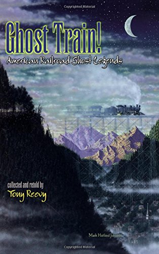 Amazon | Ghost Train: American Railroad Ghost Legends | Reevy, Tony ...