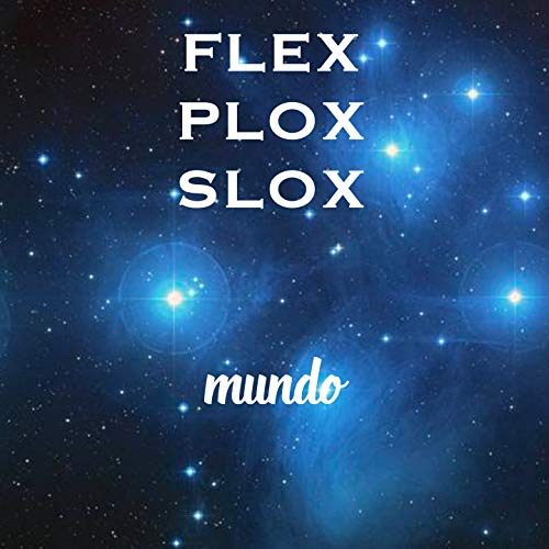 Amazon.com: Mundo : Flex, Plox, Slox: Digital Music
