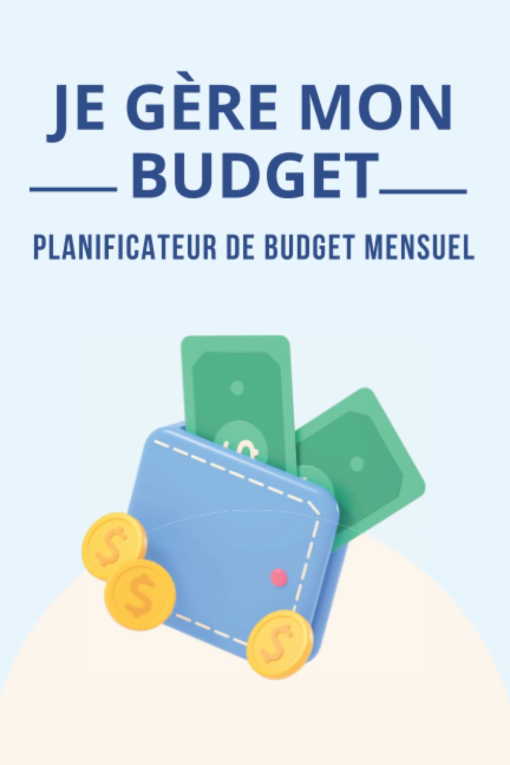Je Gere Mon Budget Planificateur De Budget Mensuel Carnet De ...