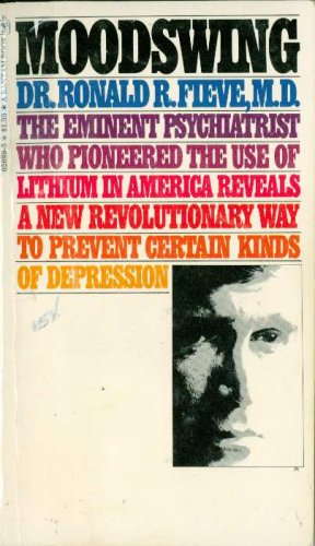 Moodswing: The Third Revolution in Psychiatry: ronald-r-fieve ...